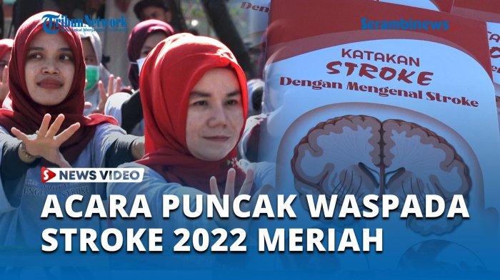 VIDEO Acara Puncak Waspada Stroke 2022 Disambut Antusias Warga - Serambinews.com