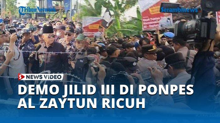 VIDEO Aksi Demo Jilid III di Ponpes Al Zaytun Diwarnai Kericuhan ...