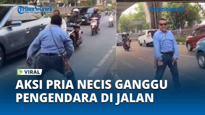 VIDEO Keberadaanya Dicari Polisi, Aksi Pria Necis Ganggu Pengendara di ...