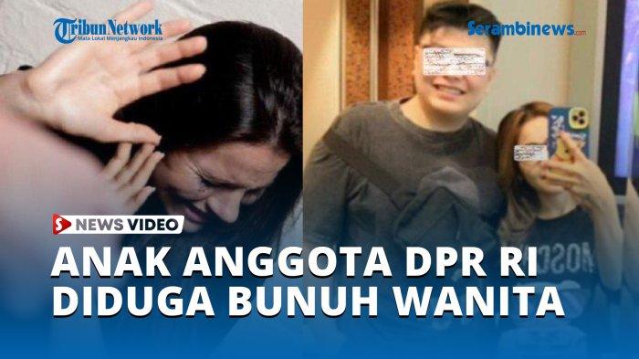VIDEO Anak Anggota DPR RI Diduga Membunuh Wanita di Surabaya - Serambinews.com