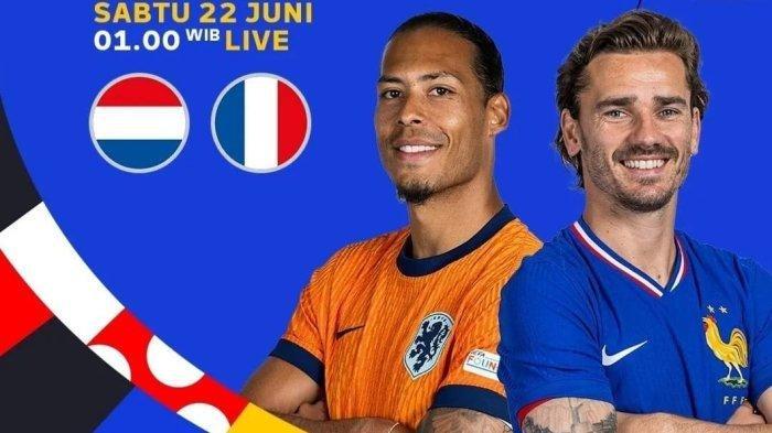 Link Live Streaming Belanda Vs Prancis di Euro 2024, Malam Ini Pukul 02.00 WIB di RCTI ...