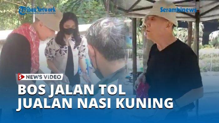 VIDEO Bos Jalan Tol Jusuf Hamka Jualan Nasi Kuning, Beri Sindiran ... VIDEO Bos Jalan Tol Jusuf Hamka Jualan Nasi Kuning, Beri Sindiran ...
