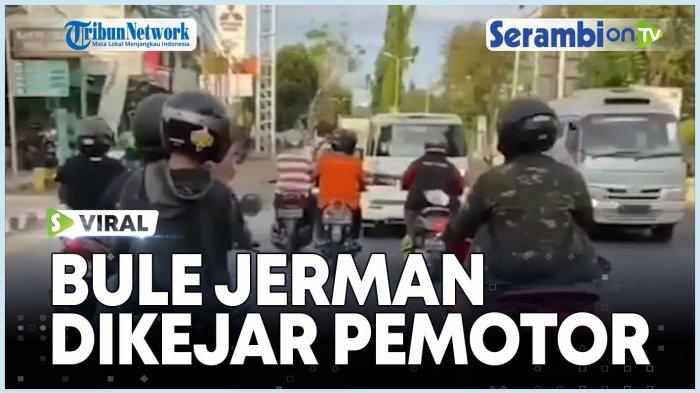 VIDEO VIRAL Bak Film Action, Bule Jerman Kejar-kejaran dengan Pemotor di Jalan Raya Buleleng ...