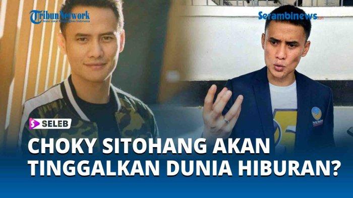 VIDEO Masuk Dunia Politik, Choky Sitohang akan Tinggalkan Dunia Hiburan ...