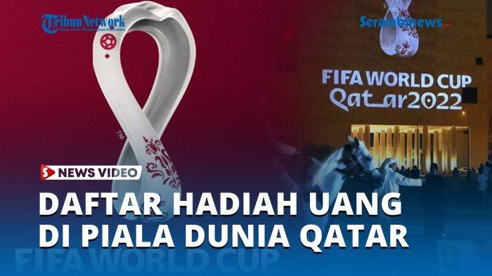 Berita Hadiah Uang Tunai Piala Dunia 2022 Qatar Terbaru Hari Ini ...