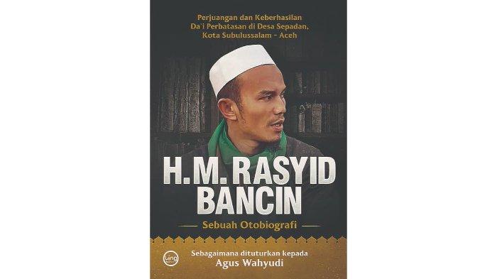 Melalui Tangan Dingin Haji Rasyid Bancin, Hutan Belantara Jadi ...