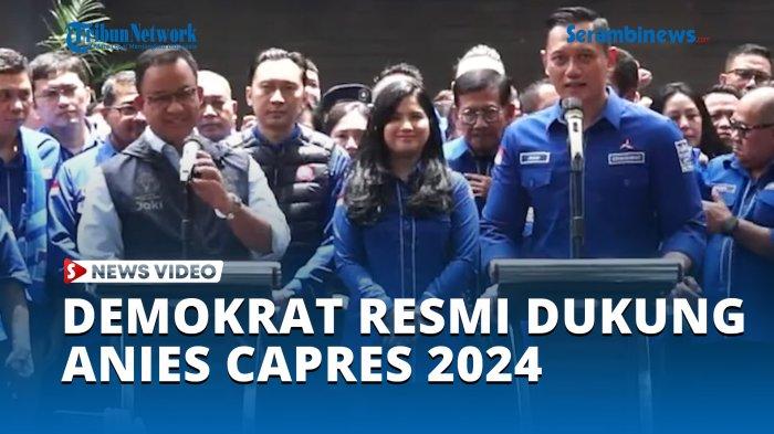VIDEO Demokrat Resmi Dukung Anies Baswedan Capres 2024 - Serambinews.com
