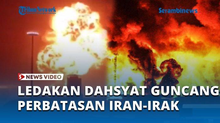 Berita Ledakan Dahsyat Guncang Perbatasan Iran-Irak Terbaru Hari Ini ...