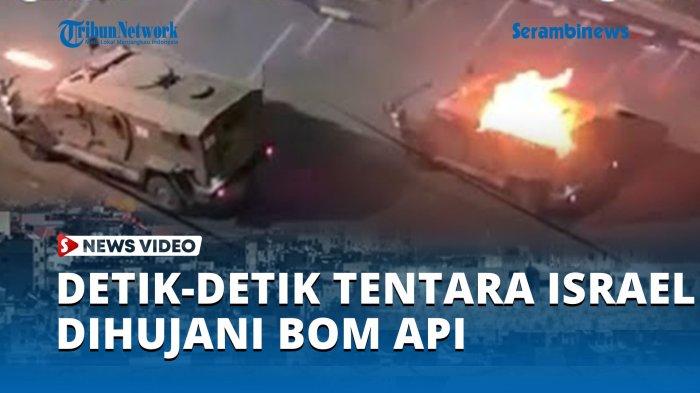 VIDEO Detik-detik Tentara Israel Dihujani Bom Api, Tank IDF Blingsatan - Serambinews.com