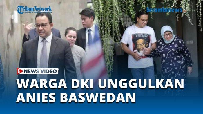 VIDEO Dinilai Berhasil jadi Gubernur Jakarta, Warga DKI Unggulkan Anies Baswedan Menuju Capres ...