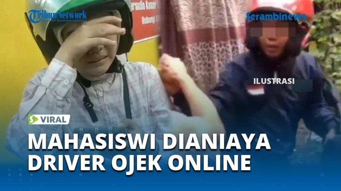 VIDEO Driver Ojol Bentak dan Aniaya Mahasiswi, Dituding Batalkan Pesanan, Kini Dilapor ke Polisi ...