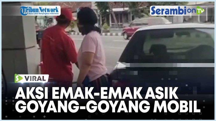 VIDEO VIRAL Aksi Emak-emak Asik Goyang-goyangkan Mobilnya Saat Isi BBM di SPBU, Adakah Fungsinya ...