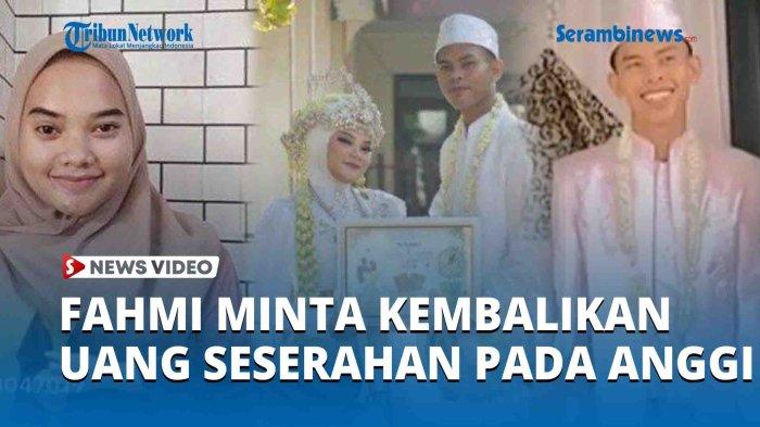 VIDEO Dalam Kurun Waktu Sebulan, Fahmi Minta Uang Seserahan Puluhan Juta Dikembalikan oleh Anggi ...