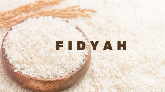 Tata Cara Membayar Fidyah Ramadhan, Ini Kelompok Berhak Menunaikan ...