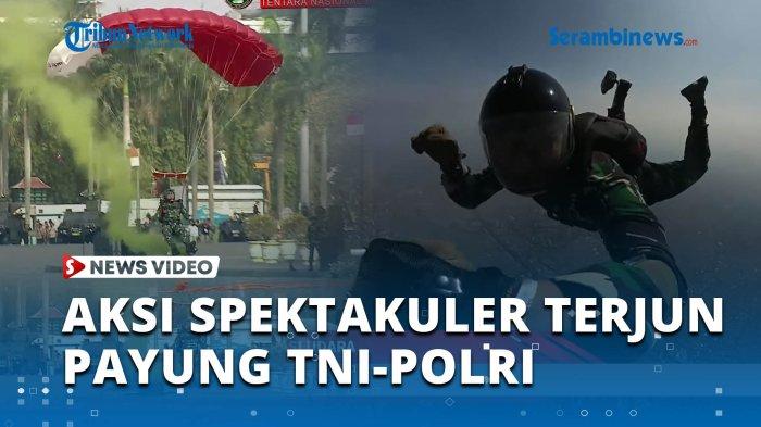 VIDEO - Gabungan TNI-Polri Atraksi Terjun Payung pada Puncak HUT TNI di ...