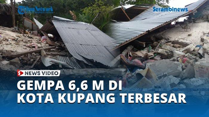 VIDEO Gempa 6,6 M di Kota Kupang Disebut Warga Jadi yang Terbesar - Serambinews.com