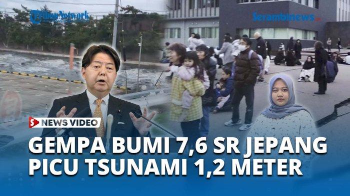VIDEO Gempa 7,6 SR Jepang Picu Tsunami 1,2 M di Ishikawa, Gedung Gedung Roboh, Warga Tertimbun ...