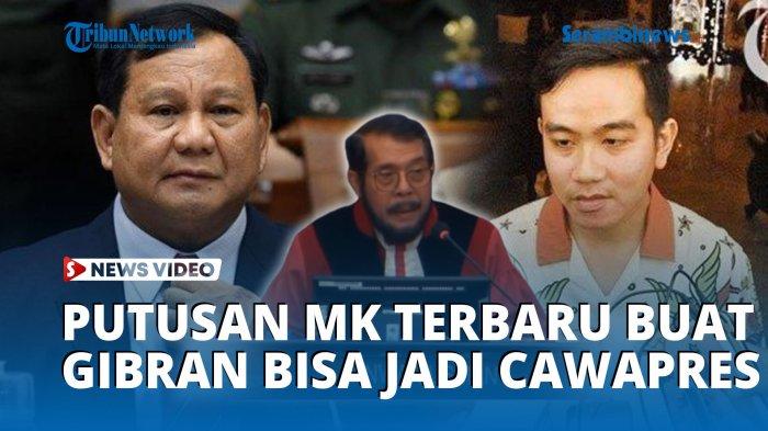 VIDEO Gibran Berpeluang Jadi Cawapres Setelah Putusan MK Terbaru Kabulkan Syarat Kepala Daerah ...