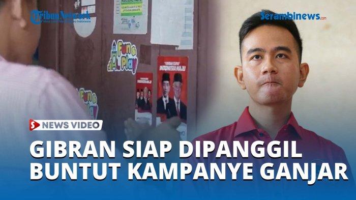 VIDEO Gibran Siap Dipanggil Bawaslu Buntut Pemasangan Stiker dan Video ... VIDEO Gibran Siap Dipanggil Bawaslu Buntut Pemasangan Stiker dan Video ...