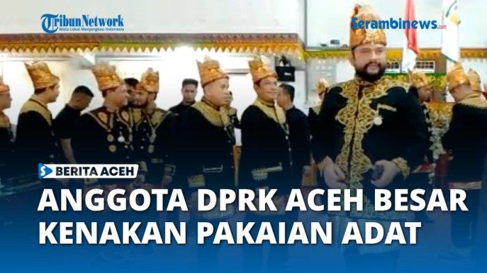 VIDEO - HUT Ke-39 Kota Jantho, Paripurna DPRK Gunakan Baju Adat Aceh ...