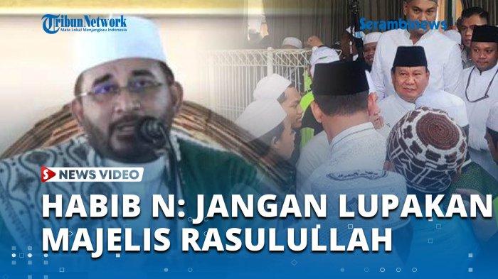 VIDEO Habib Nabiel Berpesan ke Prabowo, Jangan Lupakan Majelis ...