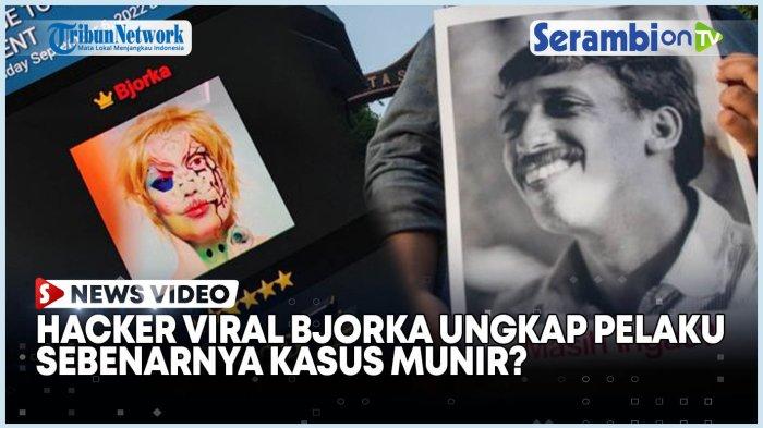 VIDEO Hacker yang sedang Viral Bjorka Berhasil Ungkap Sosok Pembunuh ...