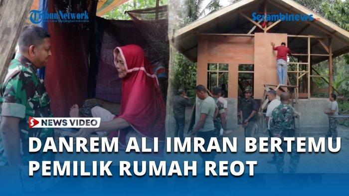 VIDEO Haru! Danrem Ali Imran Bertemu Pemilik Rumah Reot Dibangun TNI ...