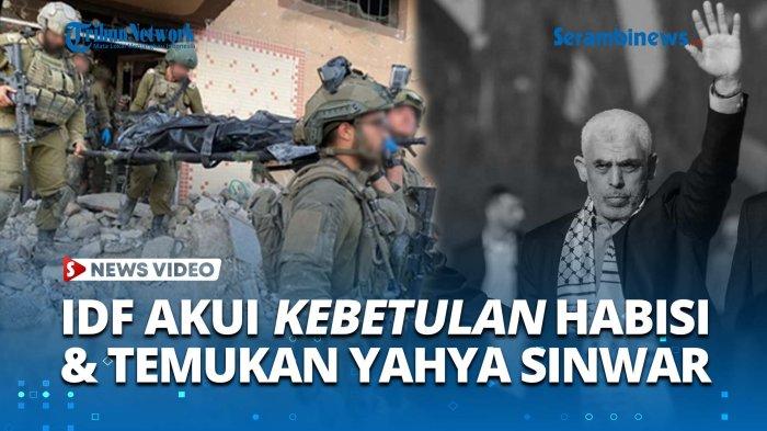 VIDEO IDF Akui 'Kebetulan' Habisi dan Temukan Sinwar, Sebut Bukan ...