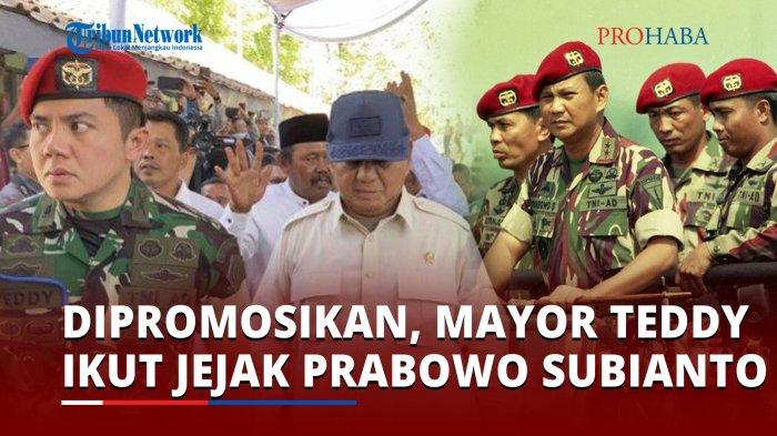 VIDEO Ikut Jejak Prabowo, Mayor Teddy Dipromosikan jadi Wadanyonif ...