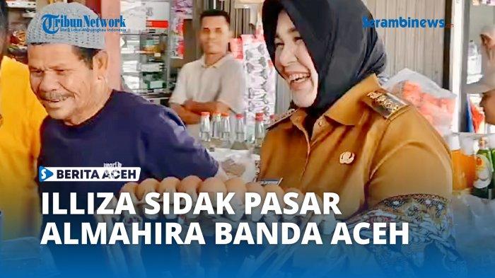 VIDEO - Wali Kota Banda Aceh Illiza Sidak Pasar Almahira Lamdingin ...
