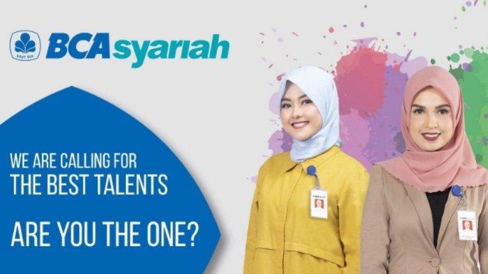 Lowongan Kerja BCA Syariah 2024, Pendidikan Minimal S1, Usia Maksimal 38 Tahun - Serambinews.com