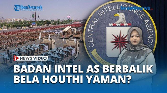 VIDEO Internal AS Pecah, Badan Intelijen Washington Malah Bela Yaman ...