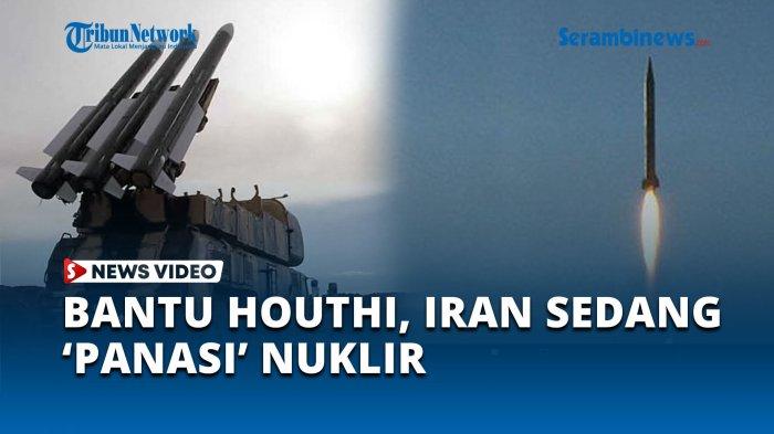 VIDEO Iran Disebut Sedang Persiapkan Nuklirnya untuk Bantu Yaman, Api ...