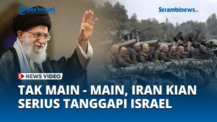 VIDEO Iran Kian Serius Tanggapi Israel Jika Perang Pecah Di Wilayah Lebanon - Serambinews.com