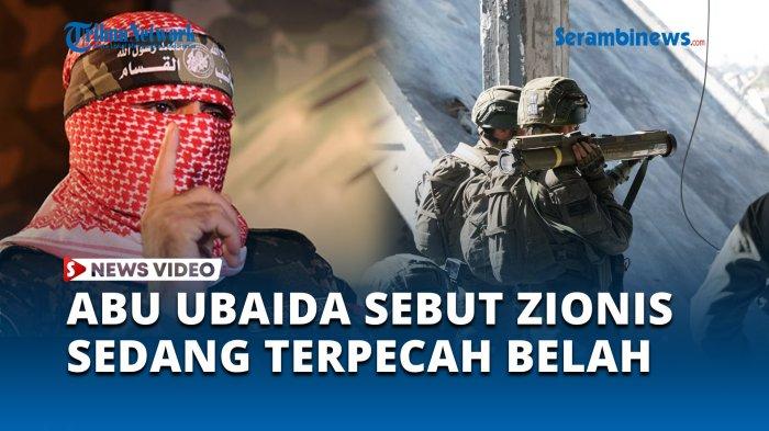 VIDEO Israel Klaim Kemenangan, Abu Ubaida Sebut Zionis Sedang Terpecah Belah - Serambinews.com