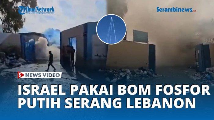 VIDEO Israel Pakai Bom Fosfor Putih Buatan AS untuk Serang Lebanon ...