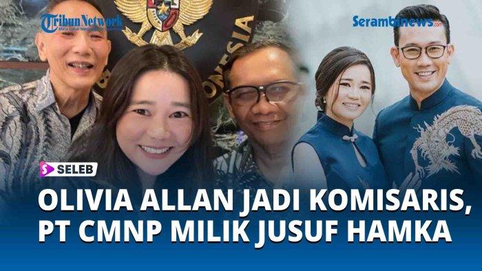 VIDEO Olivia Allan, Istri Denny Sumargo Ditunjuk Jadi Komisaris PT CMNP ...
