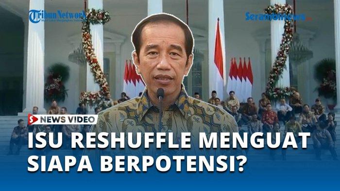 Isu Reshuffle Kian Menguat, Siapa Saja Sosok yang Dinilai Berpotensi Masuk Kabinet Menjadi ...