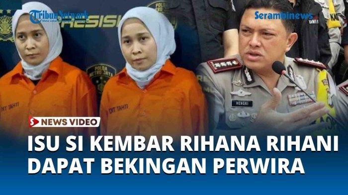 VIDEO Isu si Kembar Rihana Rihani Dapat Bekingan Perwira Polisi ...