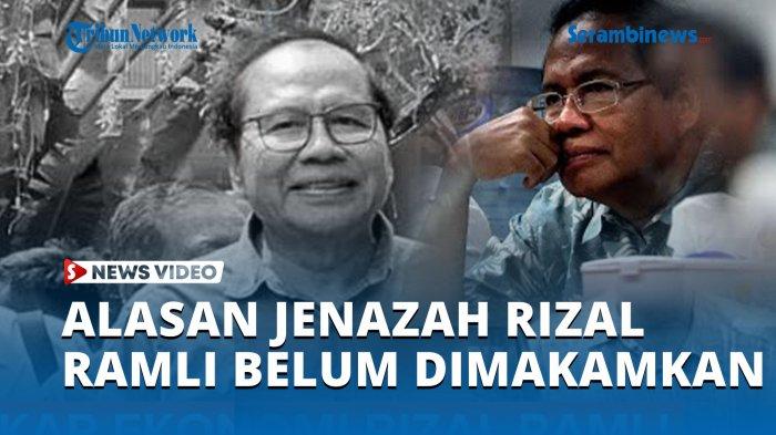 VIDEO Jenazah Rizal Ramli Belum Dimakamkan Karena Tunggu Kepulangan ...