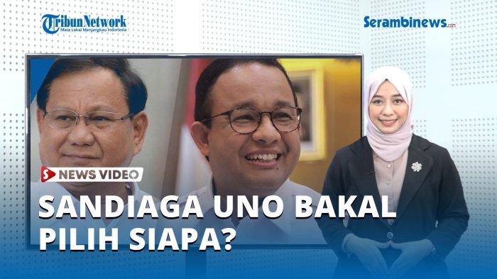 VIDEO Jika Prabowo Lawan Anies Baswedan di Pilpres 2024, Sandiaga Uno Bakal Pilih Siapa ...