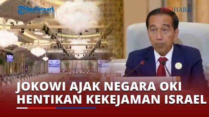 VIDEO Jokowi Ajak Negara OKI Hentikan Kekejaman yang Dilakukan Israel ...