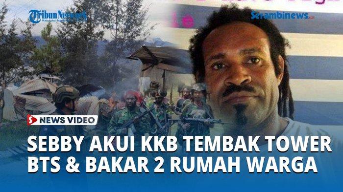 VIDEO Jubir TNPB OPM Sebby Sambom Akui KKB Tembak Tower BTS dan Bakar 2 Rumah Warga di Pancuran ...