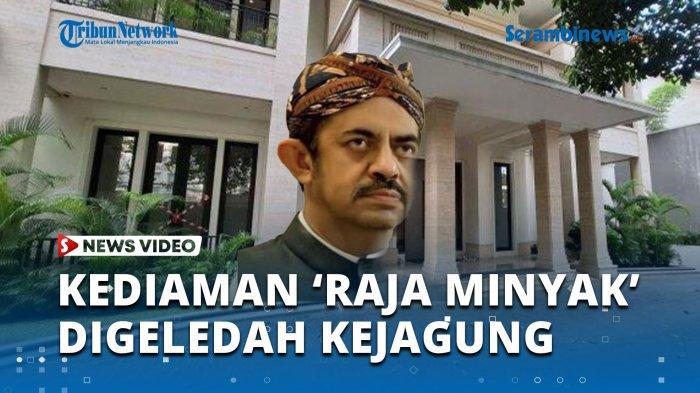 VIDEO - Kejagung Ikut Geledah Kediaman 'Raja Minyak' Indonesia Terkait ...