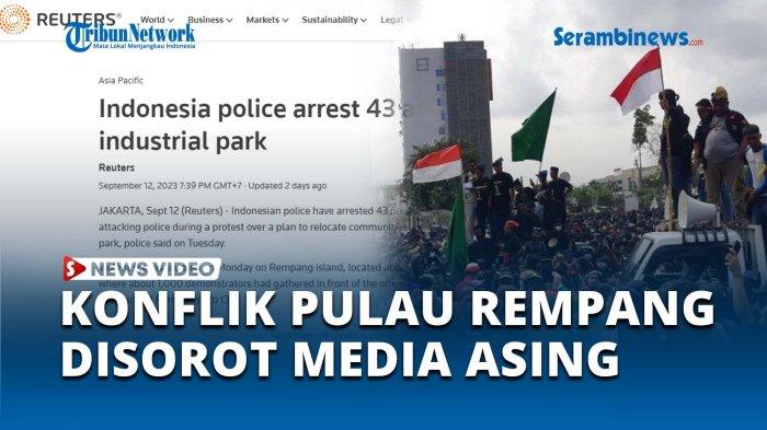 VIDEO Konflik di Pulau Rempang Batam Jadi Sorotan Media Asing, Sebut Komunikasi Kurang Baik ...