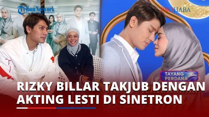 VIDEO Lesti Kejora Main Sinetron Perdana, Rizky Billar Takjub dengan Akting Sang Istri ...