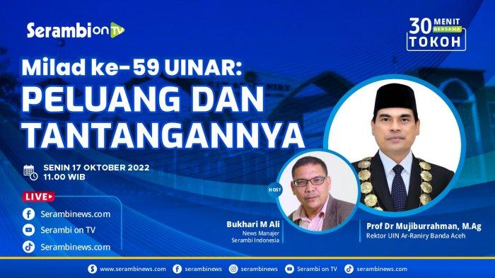 VIDEO MILAD ke-59 UINAR: Peluang dan Tantangannya - 30 Menit Bersama ... VIDEO MILAD ke-59 UINAR: Peluang dan Tantangannya - 30 Menit Bersama ...