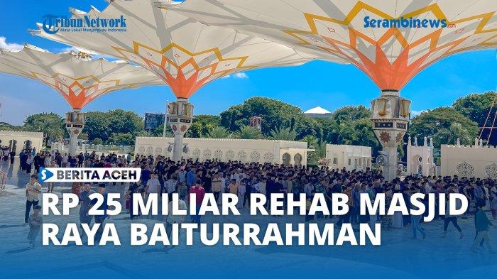 VIDEO - Biaya Rehabilitasi Payung Elektrik dan Lantai Halaman MRB Capai Rp25 Miliar ...