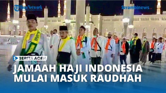 VIDEO - Jamaah Calon Haji Indonesia Bisa Masuk Raudhah Pakai Tasreh ...