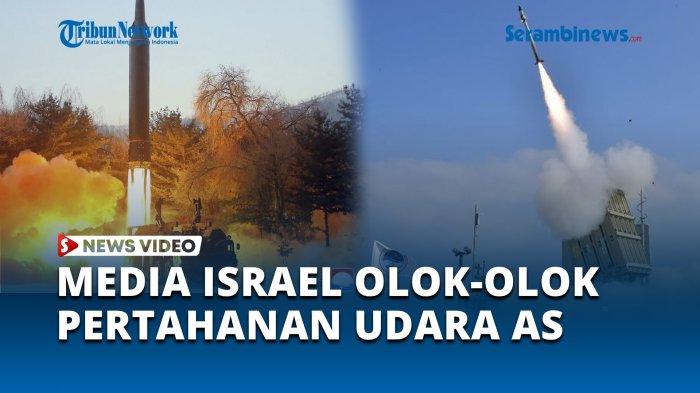 VIDEO Media Israel Olok-olok Bantuan Udara AS, Sebut Tak Mampu Tangkis ...